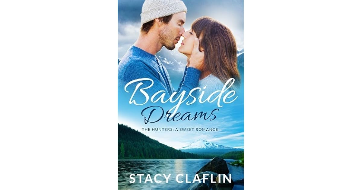 Bayside Dreams (The Bayside Hunters, #5) by Stacy Claflin