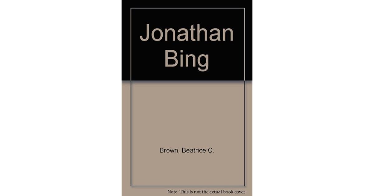 Jonathan Bing by Beatrice C. Brown