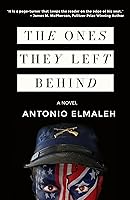 The Ones They Left Behind by Antonio Elmaleh