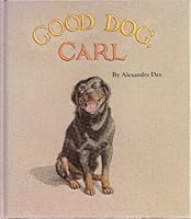 Good Dog, Carl (Good Dog, Carl, #1) by Alexandra Day