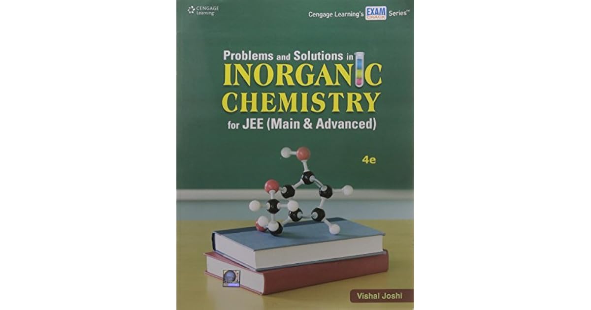 Problems and Solutions in Inorganic Chemistry for JEE by Vishal Joshi