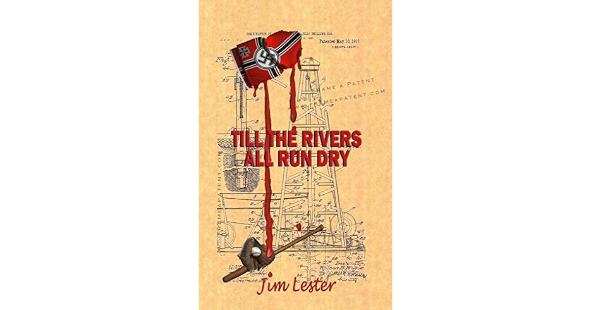Till the Rivers All Run Dry by Jim Lester