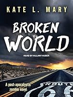 Broken World (Broken World, #1) by Kate L. Mary