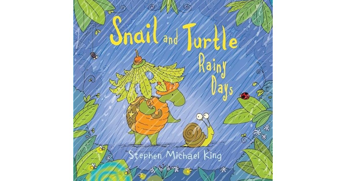 Snail and Turtle Rainy Days by Stephen Michael King