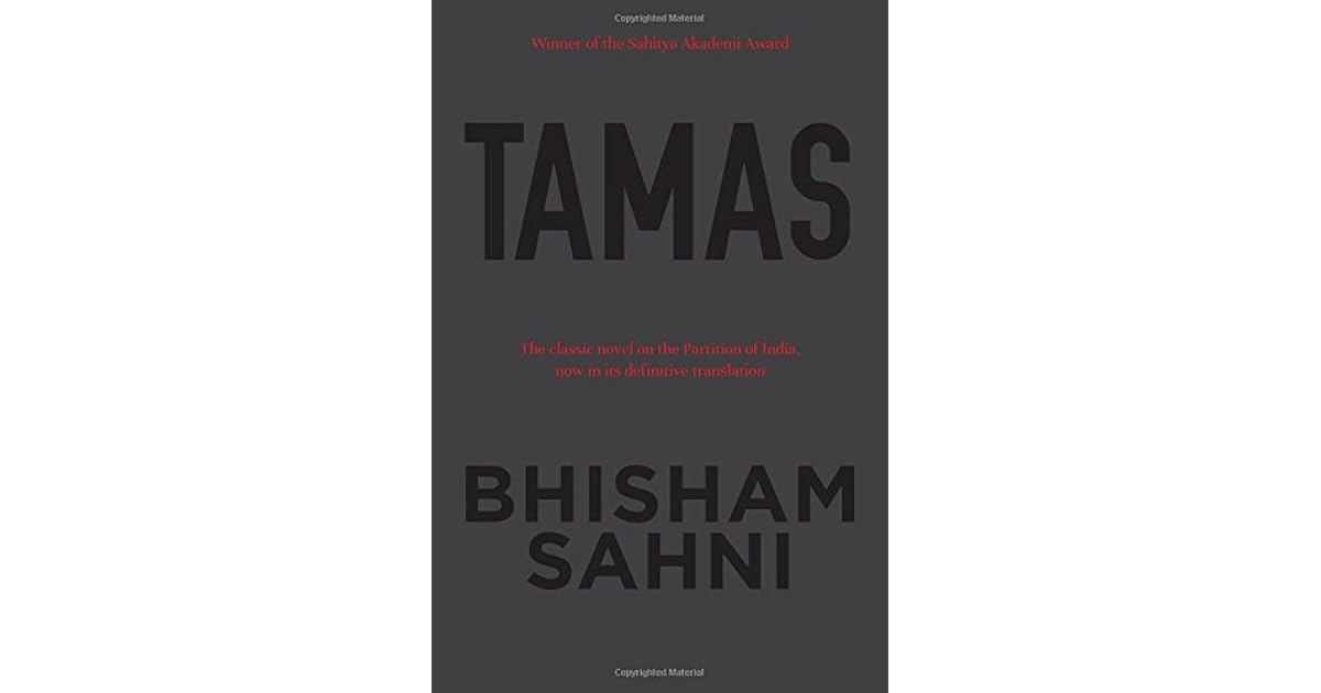 Tamas [Hardcover] BHISHAM SAHNI by Bhisham Sahni