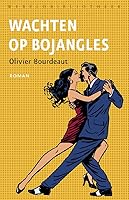 En attendant Bojangles by Olivier Bourdeaut