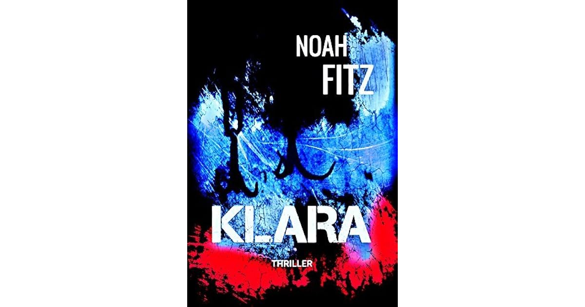Klara (Mike Wedekind #2) by Noah Fitz