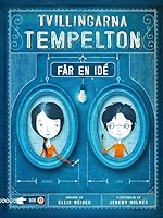The Templeton Twins Have an Idea by Ellis Weiner