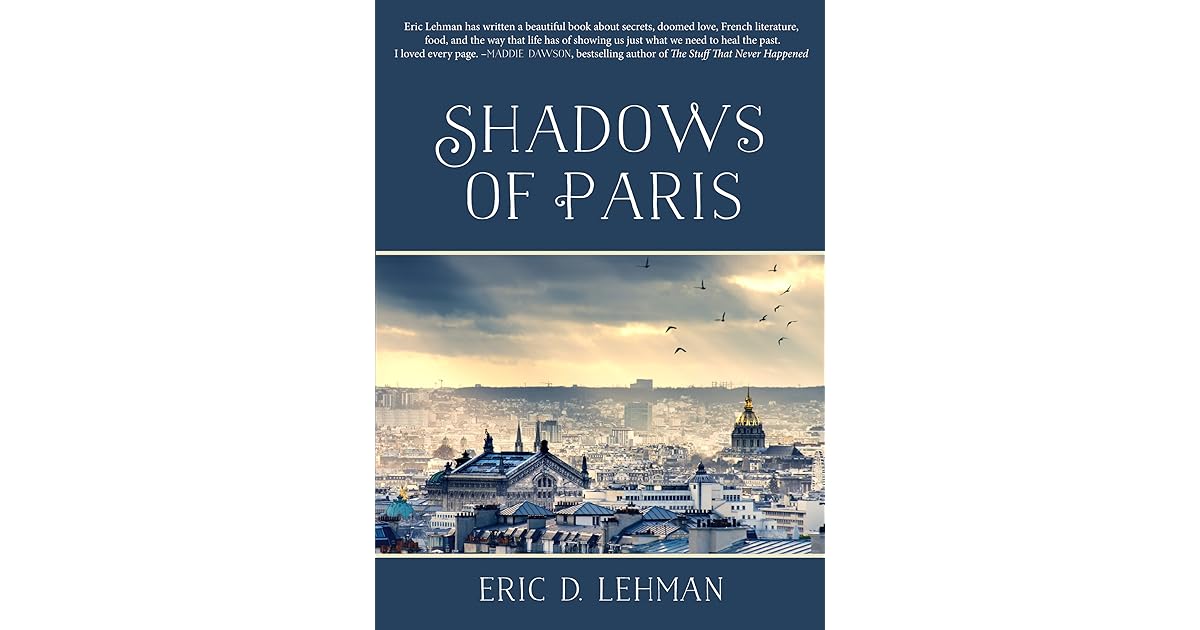 Shadows of Paris by Eric D Lehman