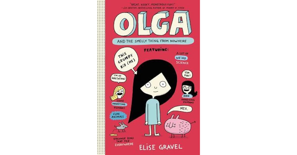 Olga and the Smelly Thing from Nowhere (Olga, #1) by Elise Gravel