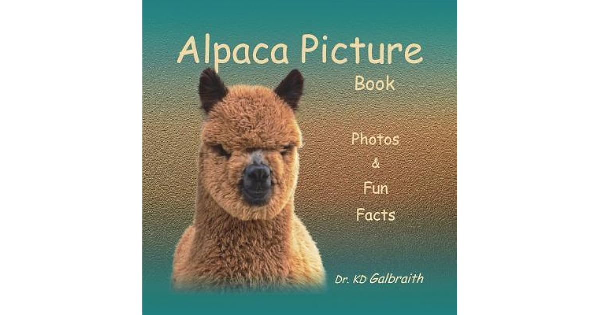 Alpaca Picture Book by K.D. Galbraith