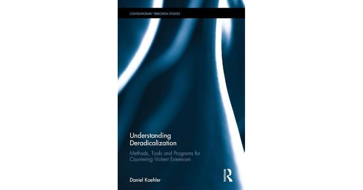 Understanding Deradicalization: Methods, Tools and Programs for ...