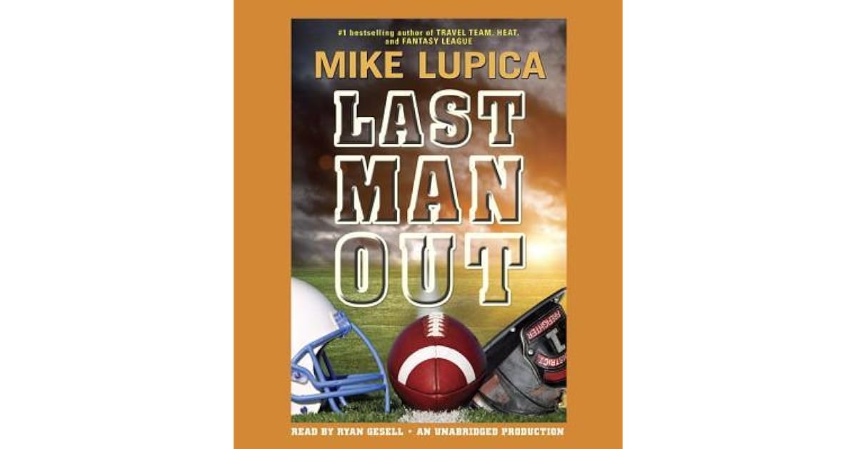 Last Man Out by Mike Lupica