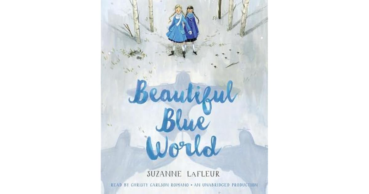 Beautiful Blue World (Beautiful Blue World #1) by Suzanne LaFleur