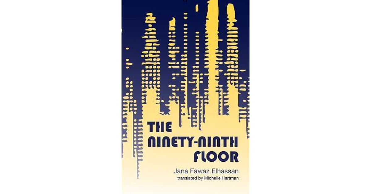 The Ninety-Ninth Floor by Jana Fawaz Elhassan