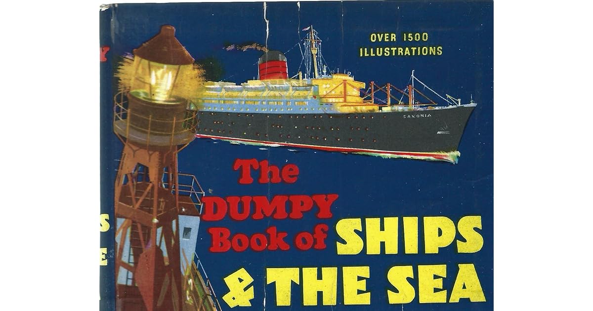 The Dumpy Book of Ships and the Sea by Henry Sampson