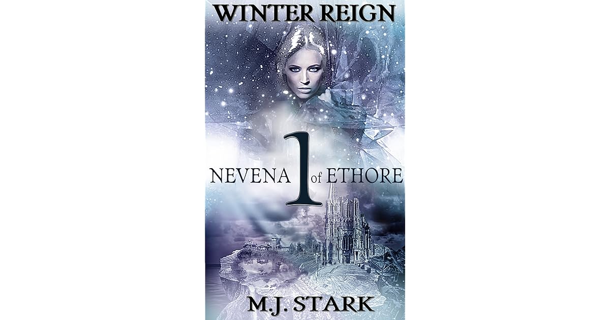 Winter Reign: Nevena of Ethore, Part 1 by M.J. Stark