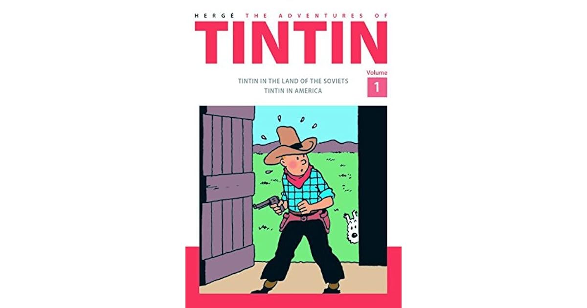 The Adventures of Tintin Volume 1: Tintin in the Land of the Soviets ...