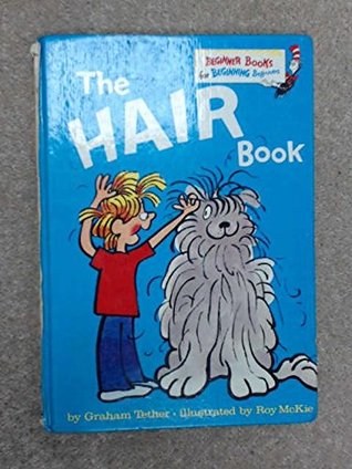 The Hair Book (Beginner Books) by Graham Tether