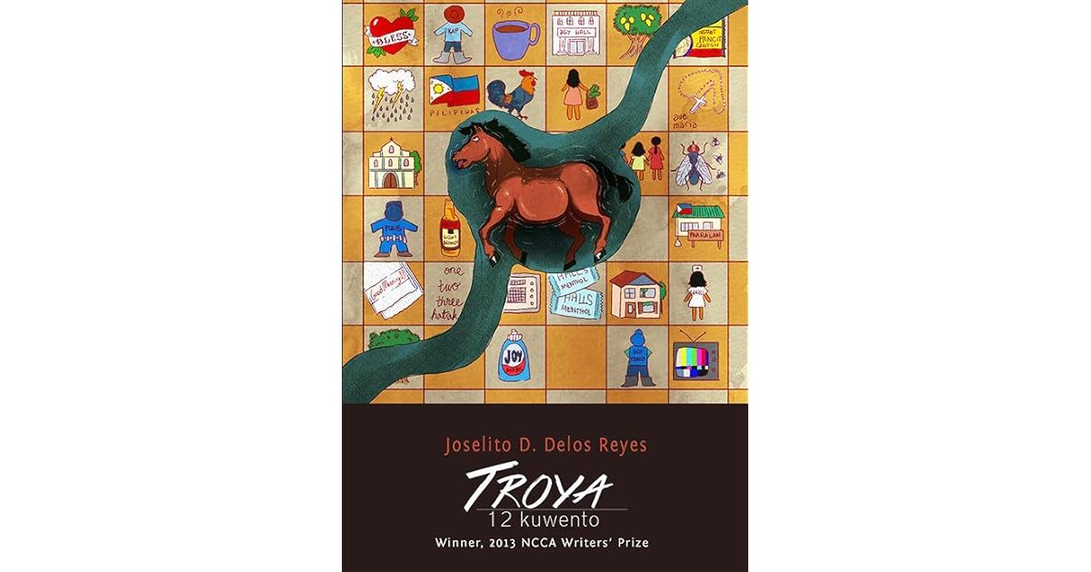Troya: 12 Kuwento by Joselito D. Delos Reyes