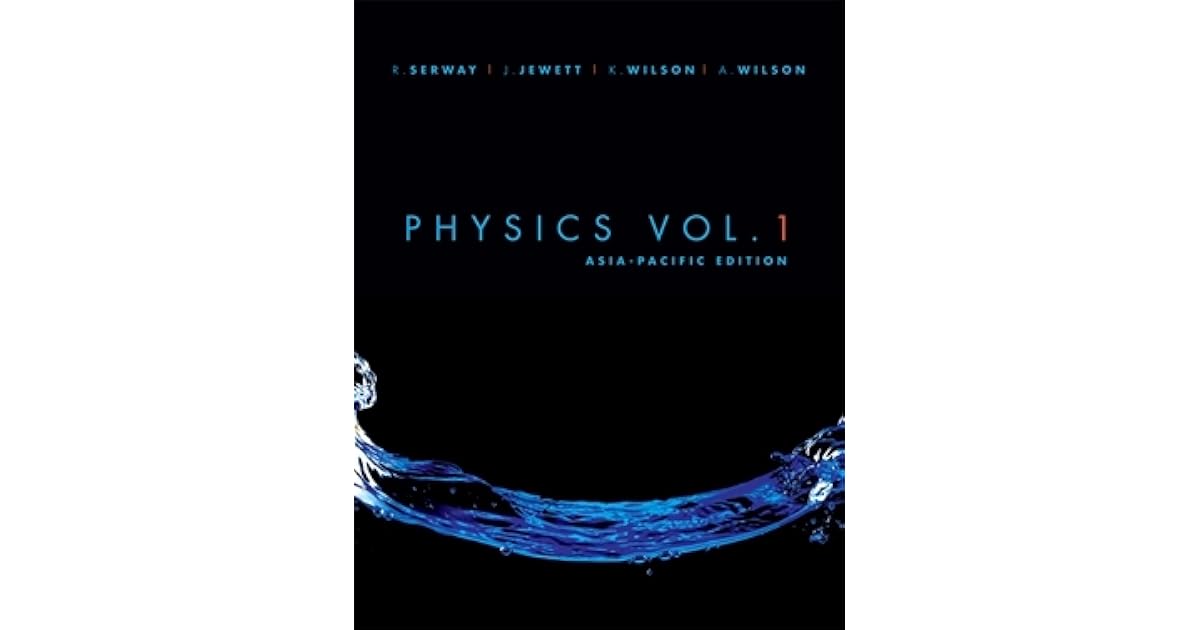 Physics: Volume 1: Asia-Pacific Edition by Raymond A. Serway