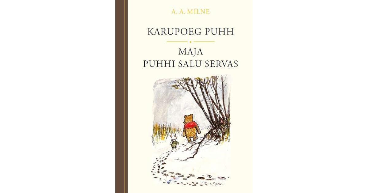 Karupoeg Puhh. Maja Puhhi salu servas by A.A. Milne