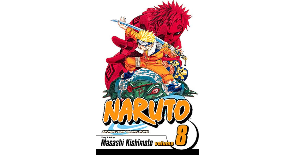 Naruto, Vol. 8: Life-And-Death Battles by Masashi Kishimoto