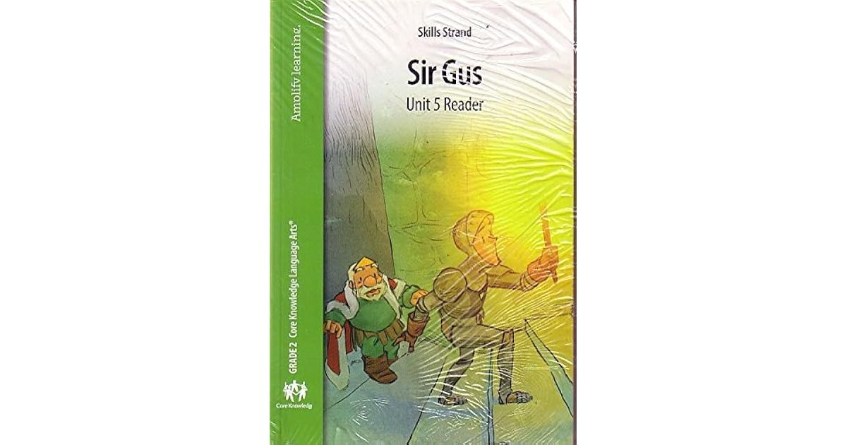 AMPLIFY LEARNING SKILL STRANDS SIR GUS UNIT 5 READER GRADE 2 CORE ...