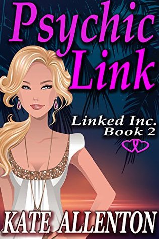 Psychic Link (Linked Inc. #2) by Kate Allenton