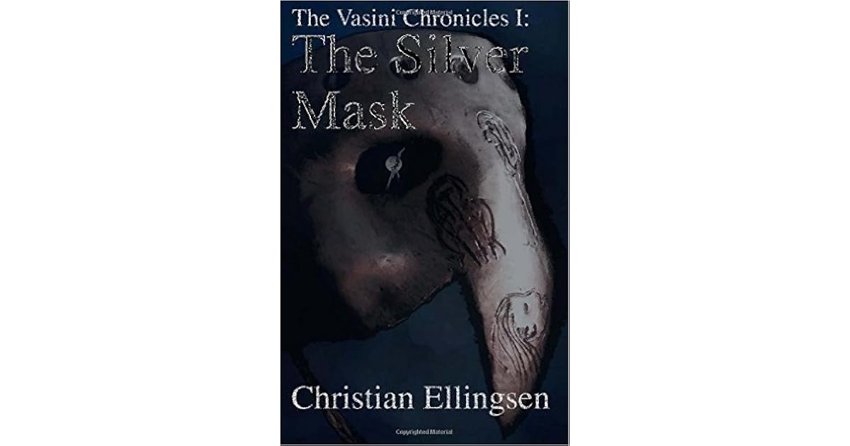 Book giveaway for The Silver Mask (The Vasini Chronicles #1) by ...