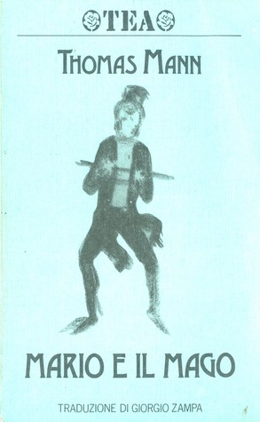 Mario e il Mago by Thomas Mann