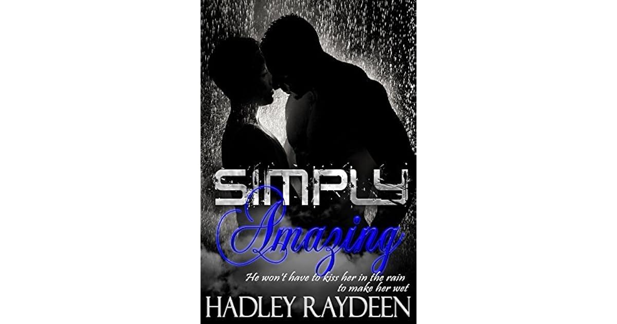 Simply Amazing (Simply, #1) by Hadley Raydeen