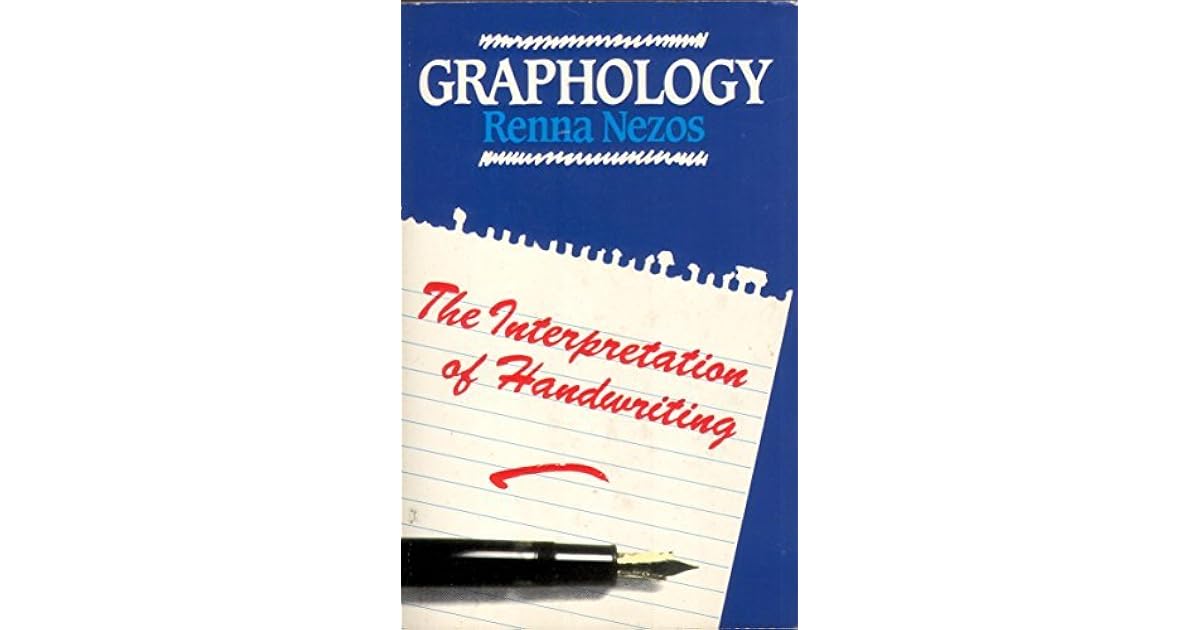 Graphology: The Interpretation of Handwriting by Renna Nezos