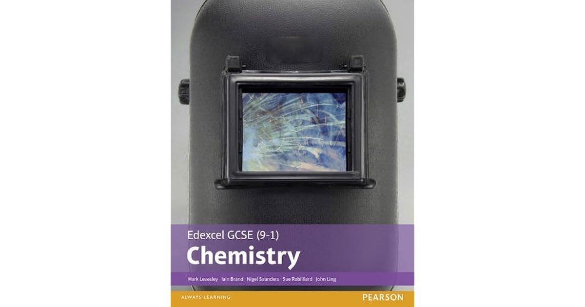 Edexcel GCSE (9-1) Chemistry Student Book (Edexcel by Mark Levesley