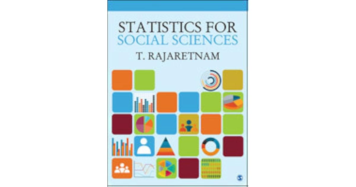 Statistics for Social Sciences by T Rajaretnam