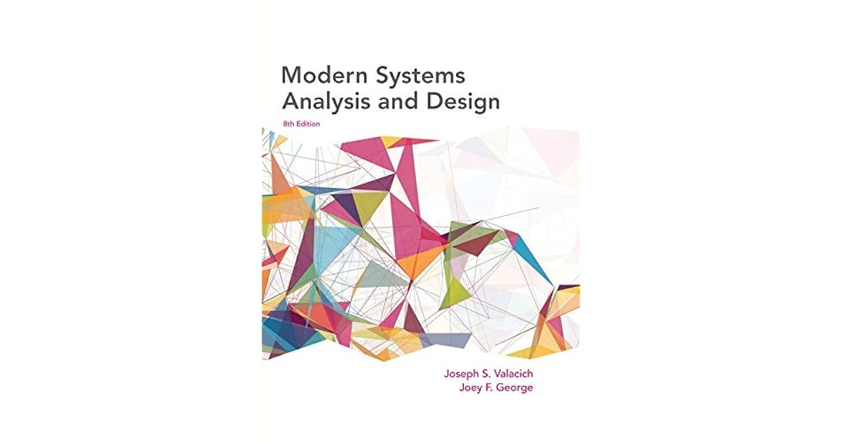 Modern Systems Analysis and Design by Joseph S. Valacich