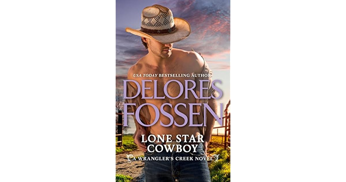Lone Star Cowboy (Wrangler's Creek, #0.5) by Delores Fossen