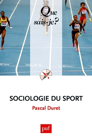 Sociologie du sport by Pascal Duret