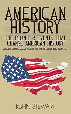 American History: The People & Events that Changed American History by ...