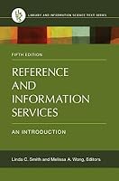 Reference and Information Services: An Introduction by Linda C. Smith