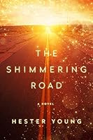 The Shimmering Road by Hester Young