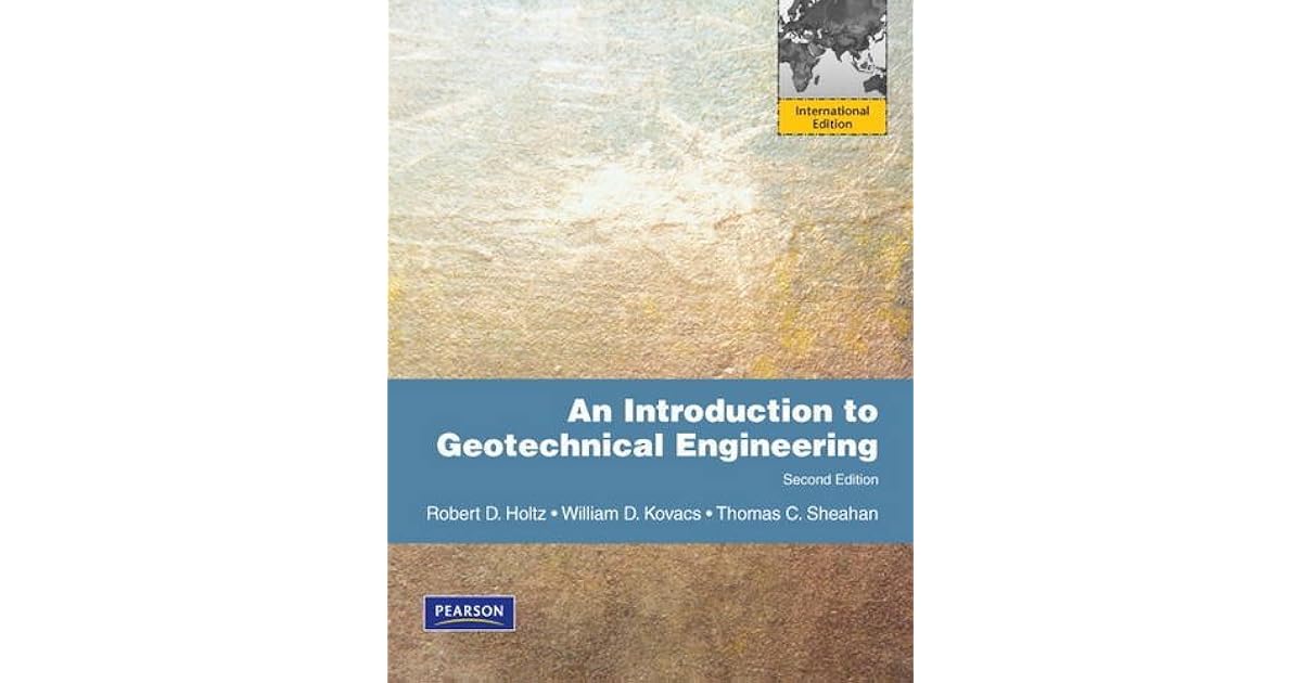 An Introduction to Geotechnical Engineering: International Edition by ...