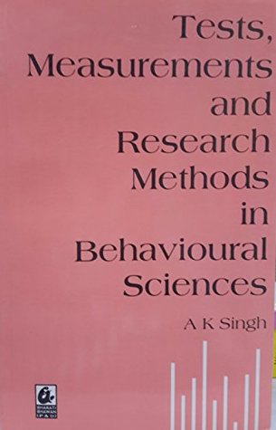 Tests, Measurements and Research Methods in Behavioural Sciences by A.K ...