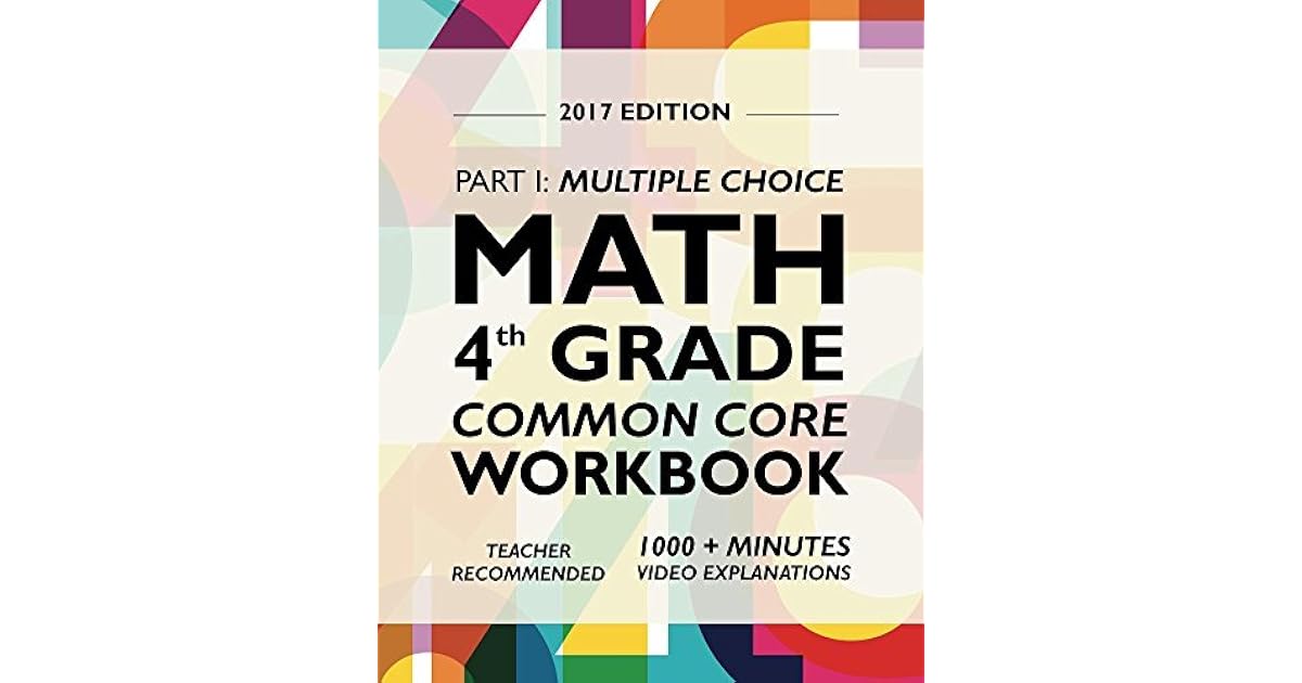 Common Core Math Workbook, Grade 4: Multiple Choice, Everyday Practice ...