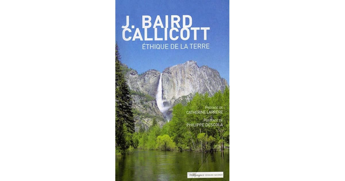 Ethique de la terre by John Baird Callicott