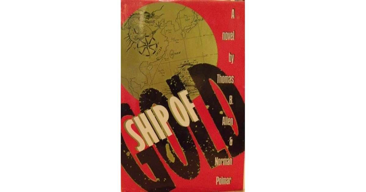 Ship of Gold by Thomas B. Allen
