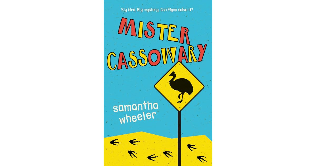 Mister Cassowary by Samantha Wheeler