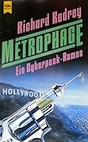 Metrophage by Richard Kadrey