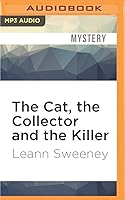 The Cat, the Collector and the Killer by Leann Sweeney