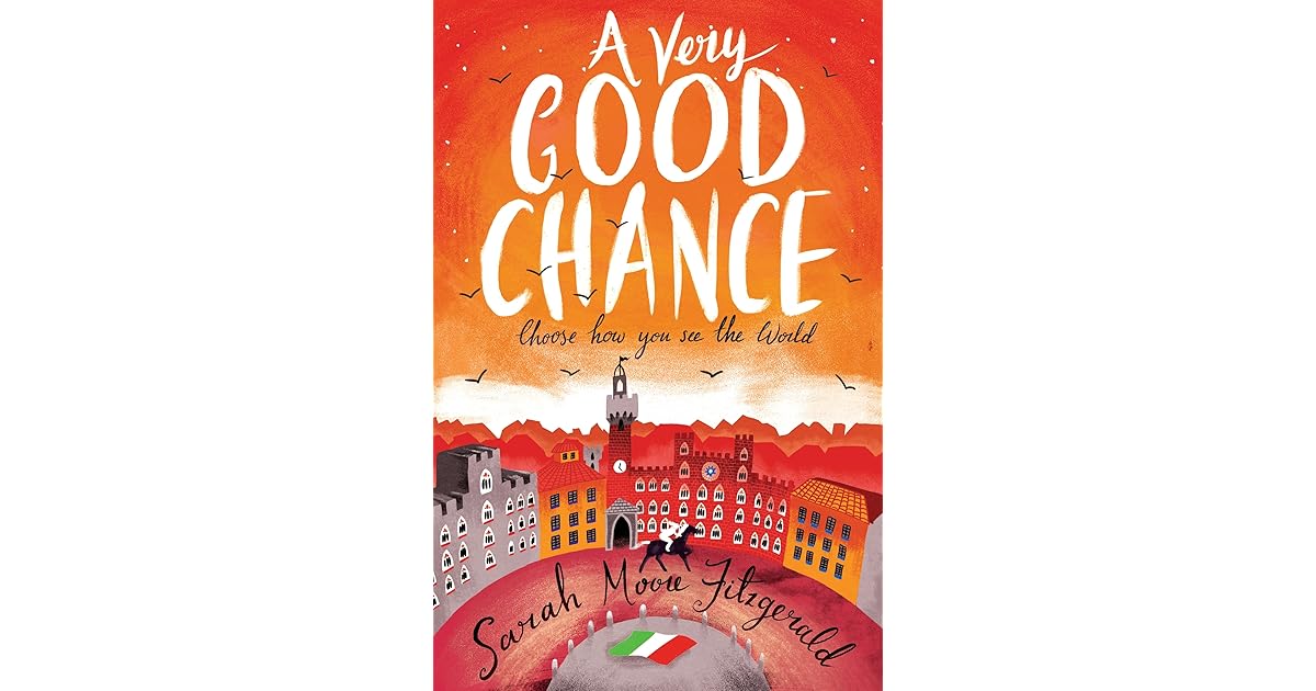 A Very Good Chance by Sarah Moore Fitzgerald